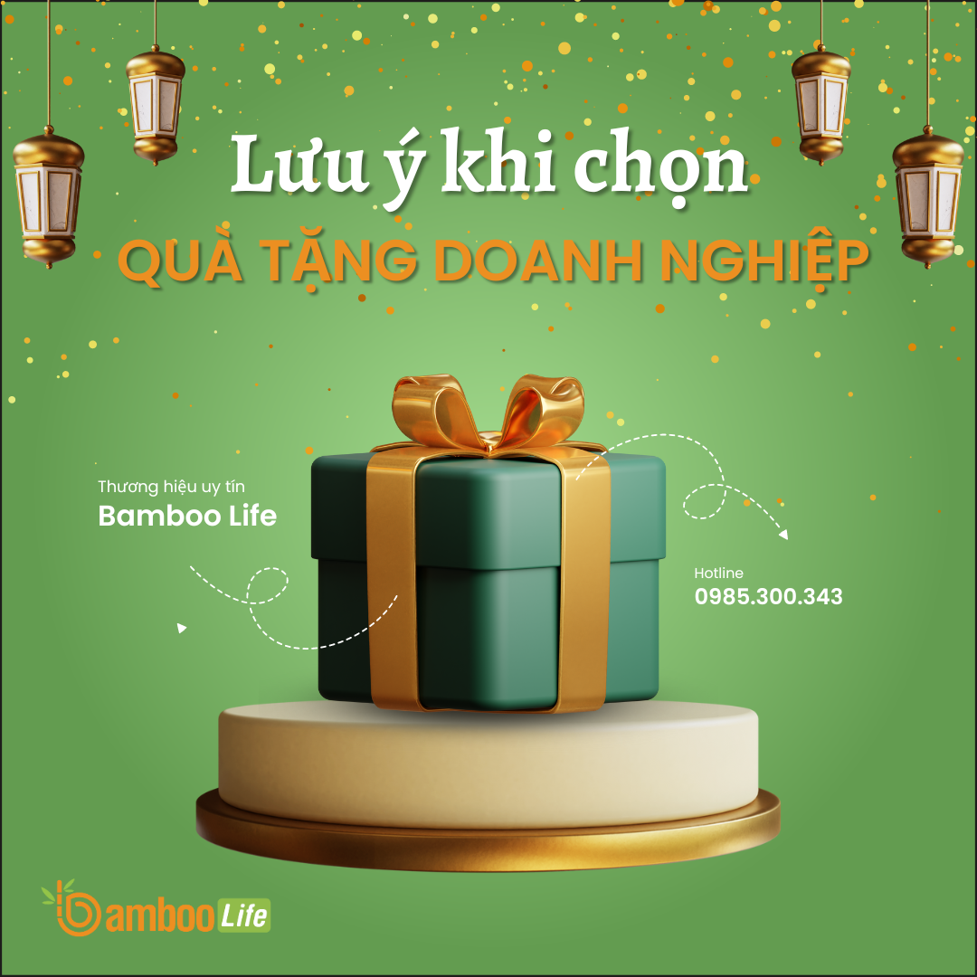 Lưu ý quan trọng khi chọn quà tặng doanh nghiệp - Bamboo Life